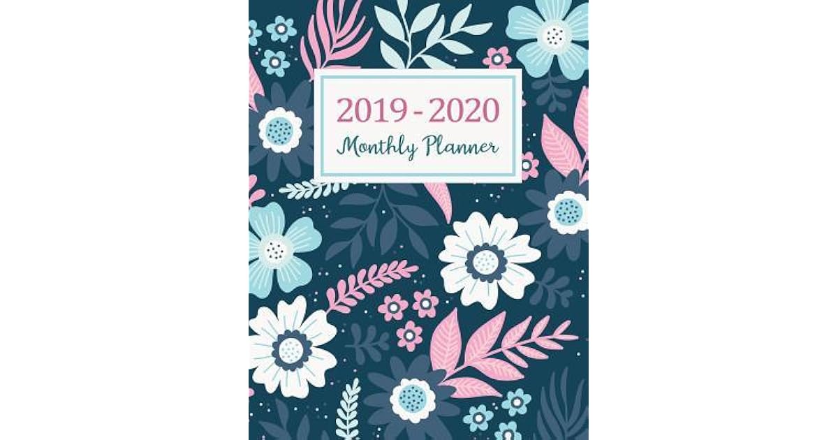 2019-2020 Monthly Planner: Two Year - Monthly Calendar Planner 24 ...