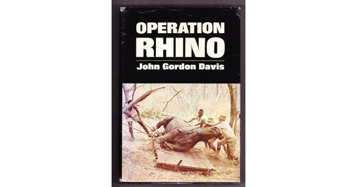 Operation Rhino by John Gordon Davis
