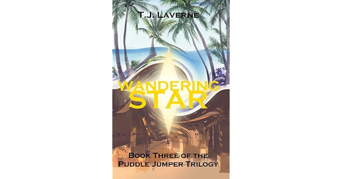 Wandering Star (Puddle Jumper #3) by T.J. Laverne