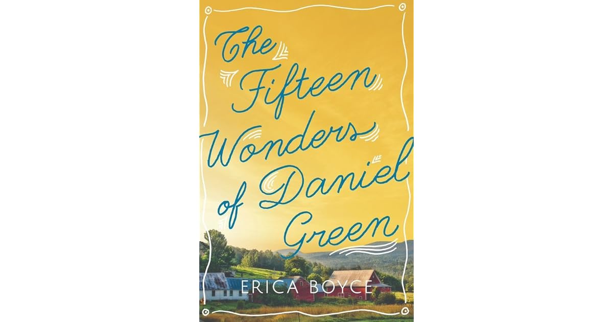 The Fifteen Wonders of Daniel Green by Erica Boyce