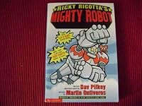 Ricky Ricotta's Mighty Robot Adventures by Dav Pilkey