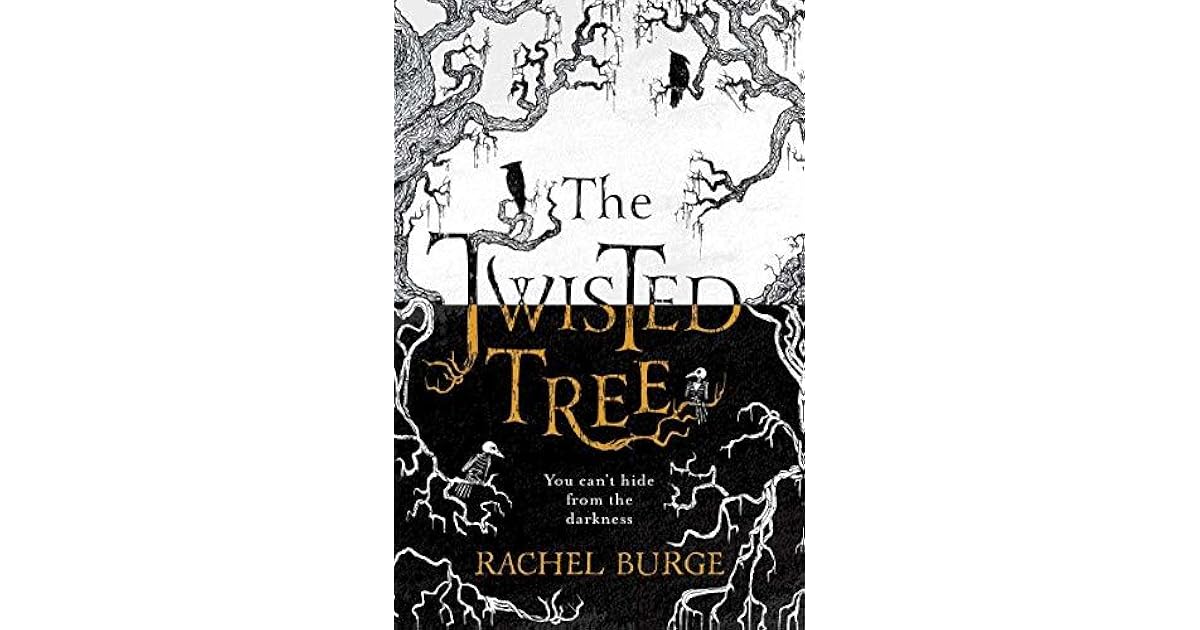 The Twisted Tree (The Twisted Tree, #1) by Rachel Burge