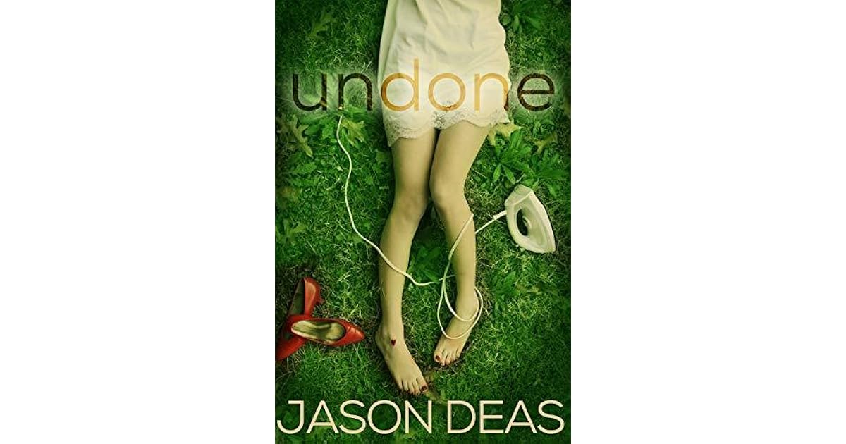 undone (Burt Bigsley Mystery Book 1) by Jason Deas