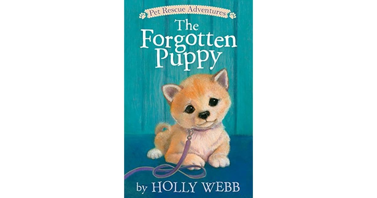 The Forgotten Puppy by Holly Webb