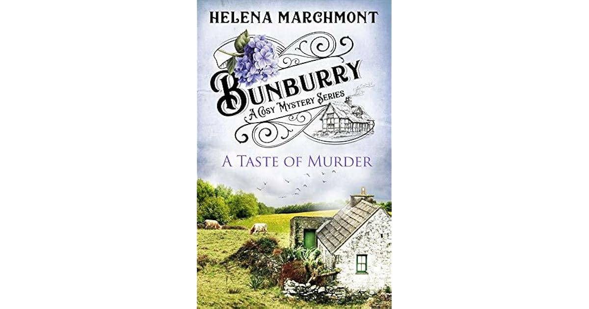 A Taste of Murder (Bunburry #3) by Helena Marchmont
