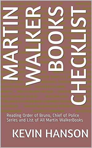 Martin Walker Books Checklist: Reading Order of Bruno, Chief of Police ...
