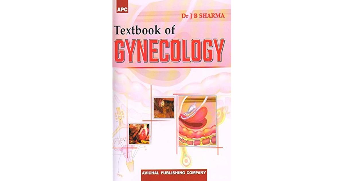 Textbook of Gynecology by J.B. Sharma