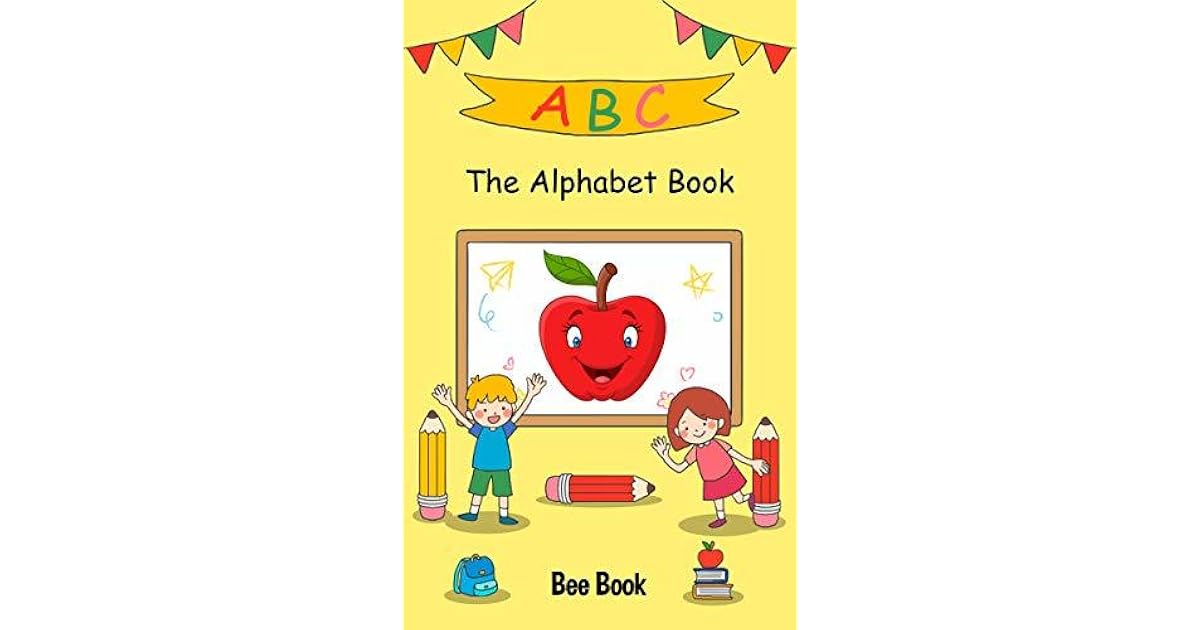 ABC The Alphabet Book: For Toddlers and Preschool Kids to Learn the ...