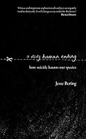 Suicidal: Why We Kill Ourselves by Jesse Bering