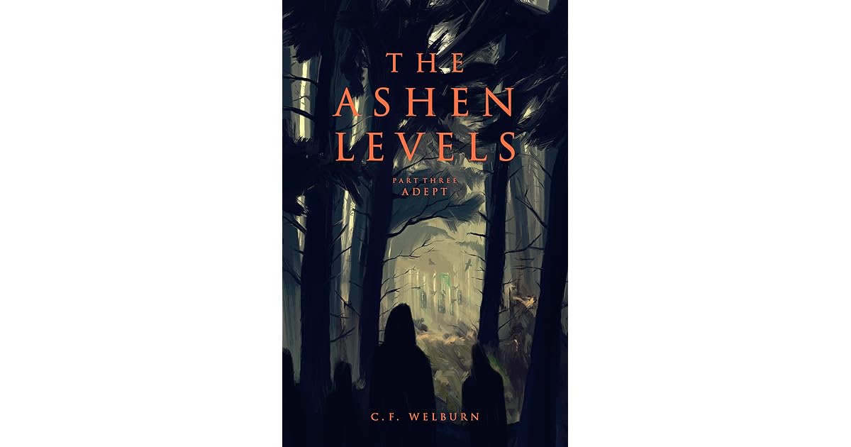 Adept (The Ashen Levels #3) by C.F. Welburn