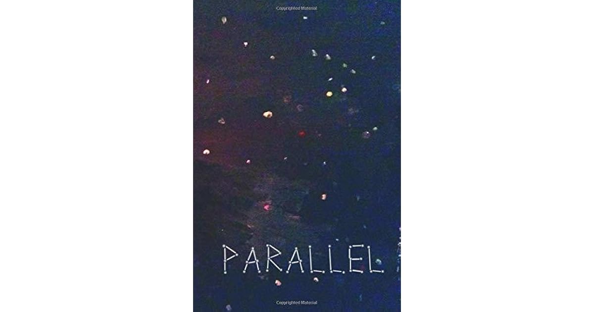 Parallel: A Novel by William David Anslow