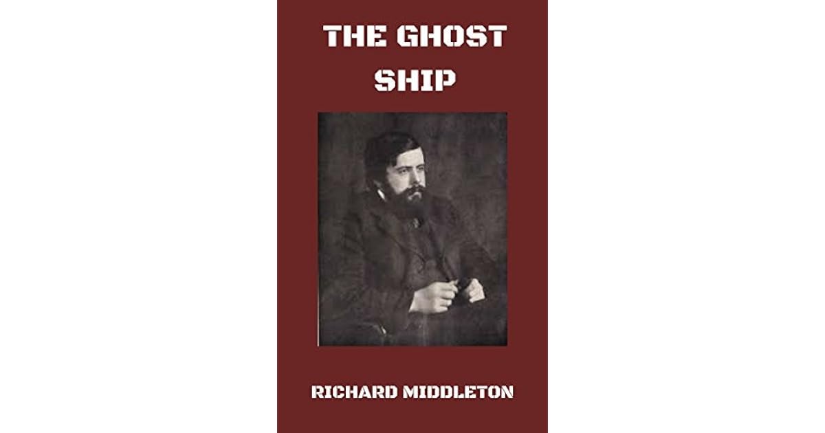 THE GHOST SHIP by Richard Middleton