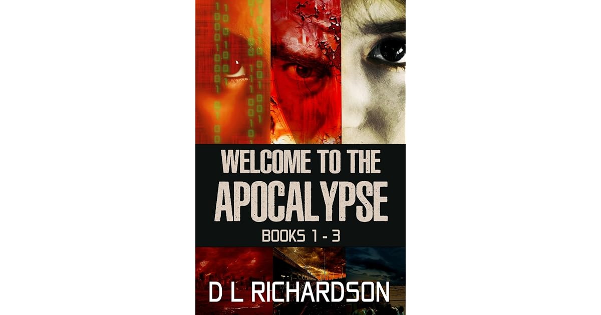 Welcome to the Apocalypse Box Set by D.L. Richardson