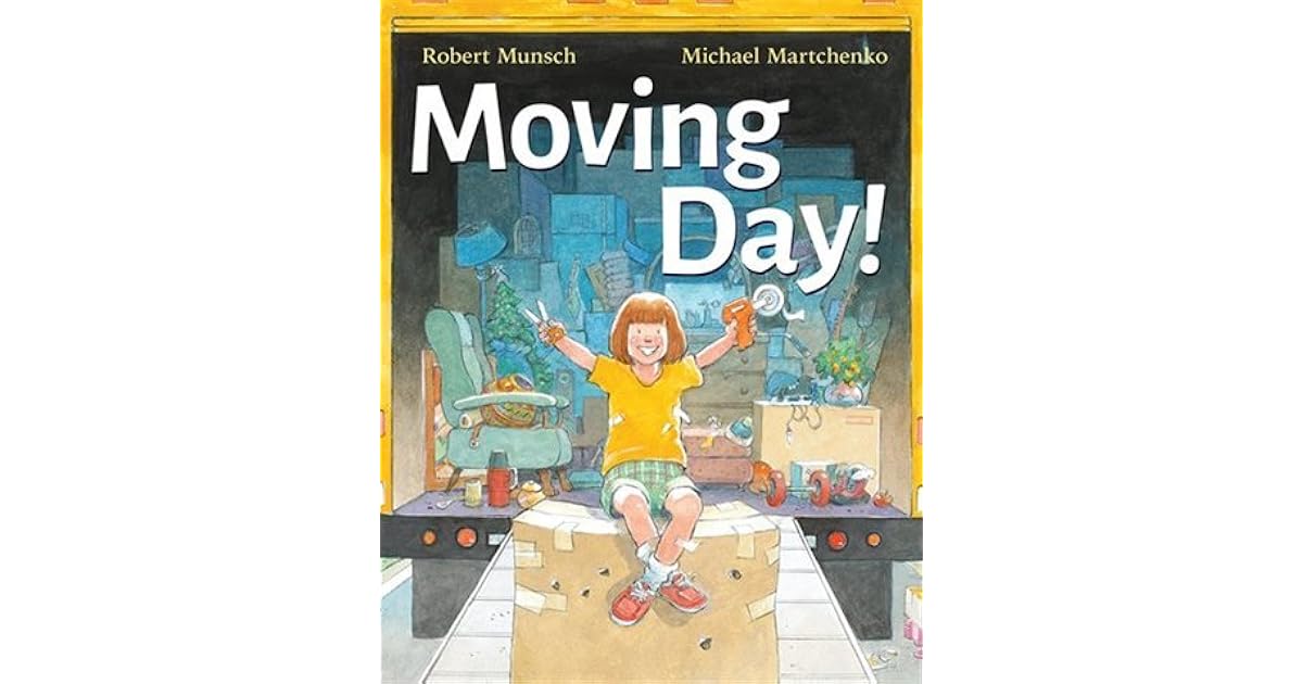 Moving Day! by Robert Munsch