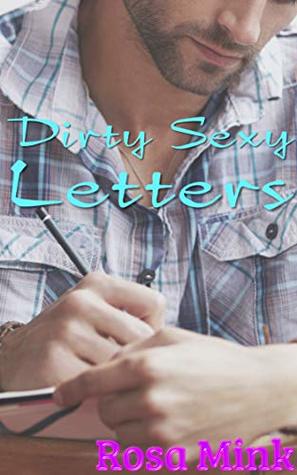 Dirty Sexy Letters by Rosa Mink