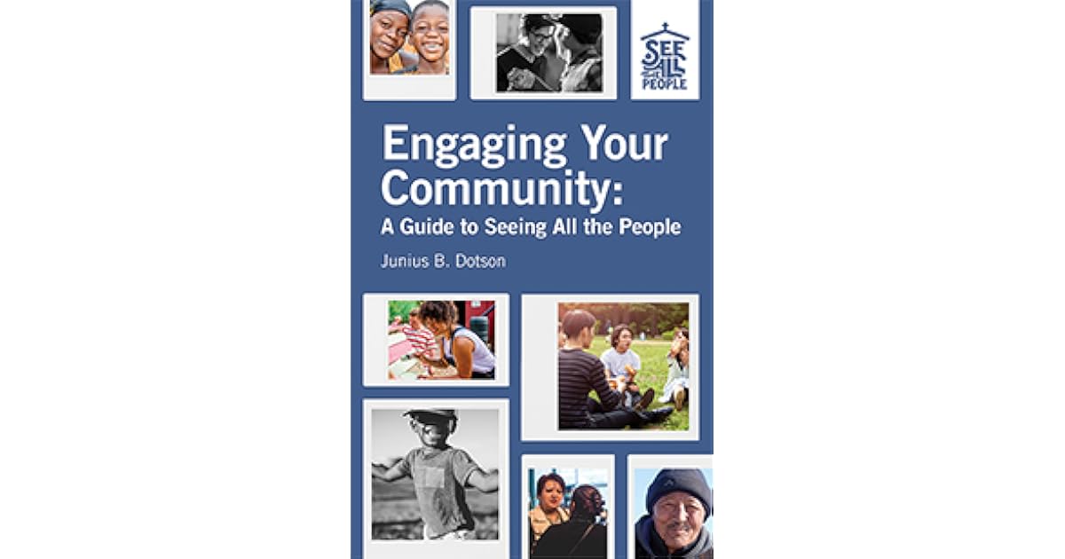 Engaging Your Community by Junius DotSon