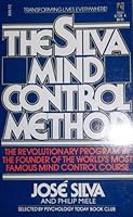 The Silva Mind Control Method by José Silva