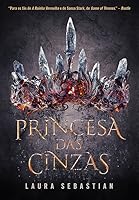 Ash Princess (Ash Princess Trilogy, #1) by Laura Sebastian