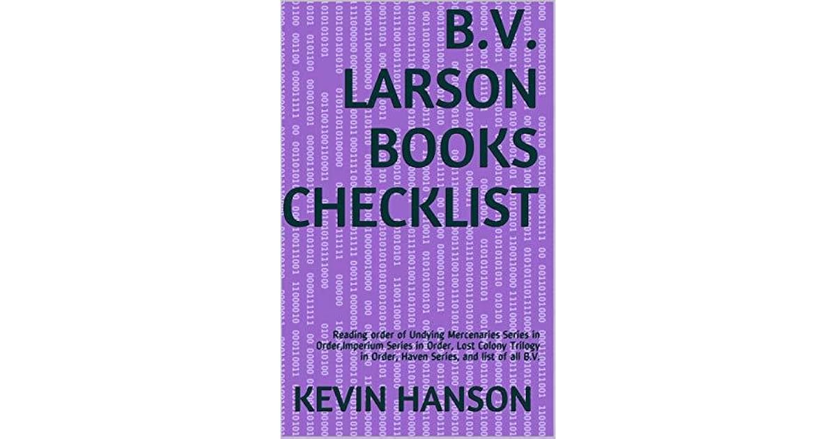 B.V. Larson Books Checklist: Reading order of Undying Mercenaries ...