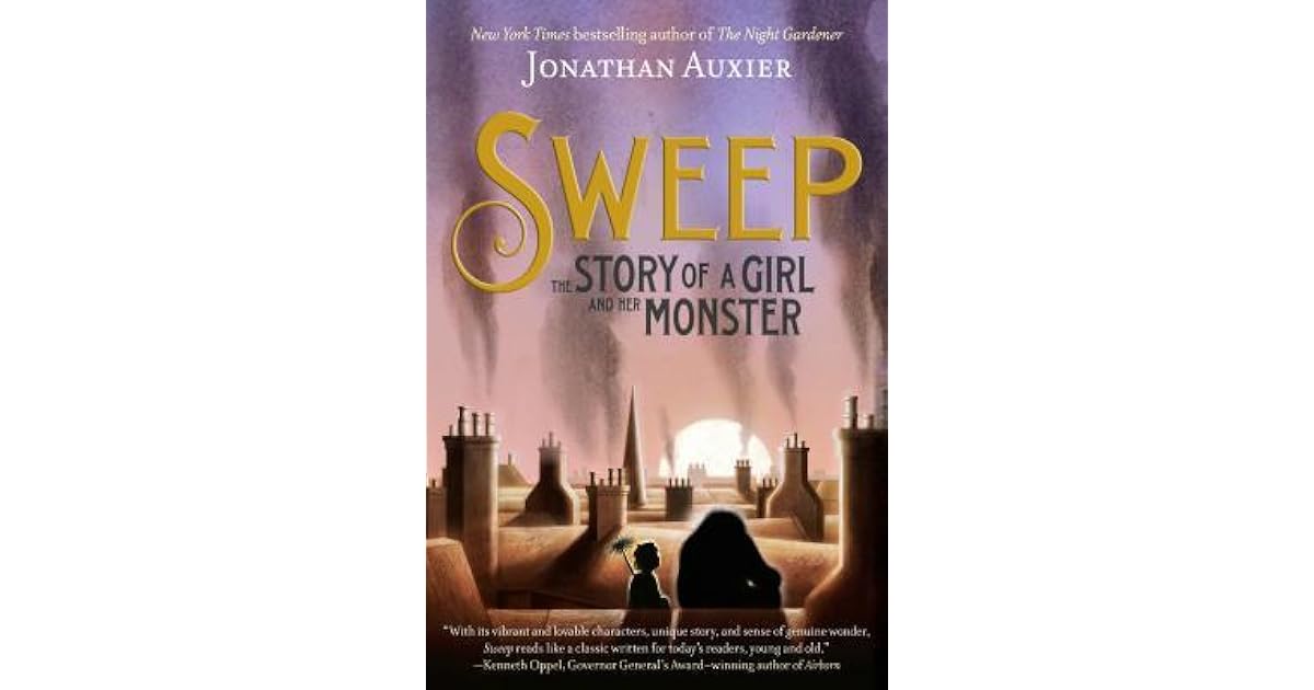 Sweep: The Story of a Girl and Her Monster by Jonathan Auxier