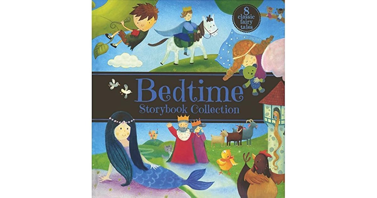 Bedtime Story Book Collection: 8 Classic Fairy Tales by Parragon Books