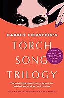 Torch Song Trilogy by Harvey Fierstein