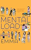 The Mental Load: A Feminist Comic by Emma