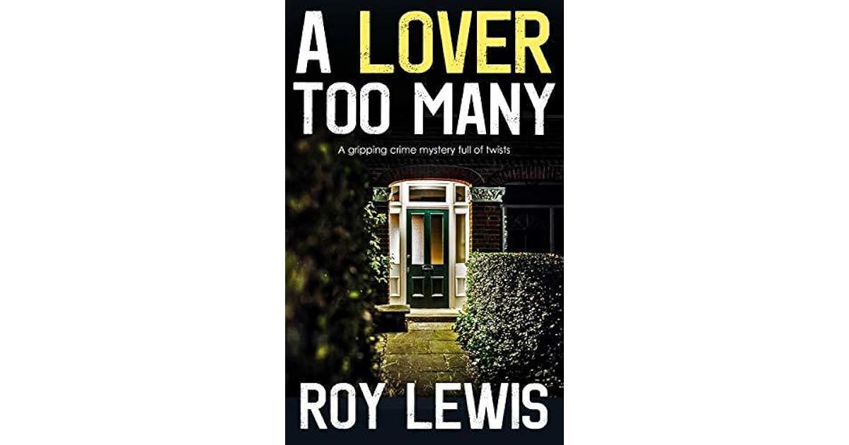 A Lover Too Many (Inspector John Crow, #1) by Roy Lewis
