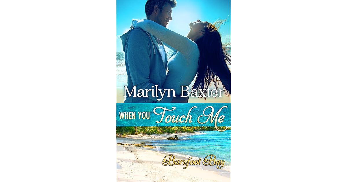When You Touch Me by Marilyn Baxter