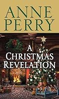 A Christmas Revelation (Christmas Stories, #16) by Anne Perry