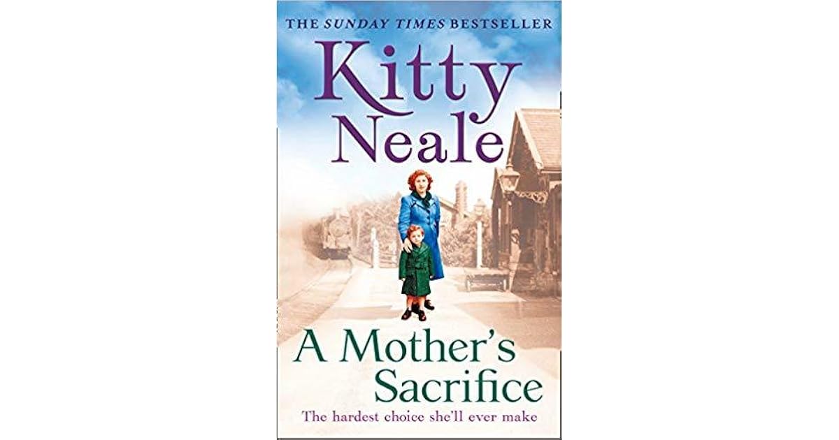 A Mother’s Sacrifice by Kitty Neale