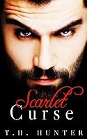 Scarlet Curse (Cursed Vampire #1) by T.H. Hunter