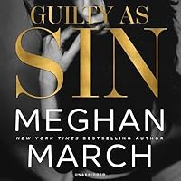 Guilty as Sin (Sin, #2) by Meghan March