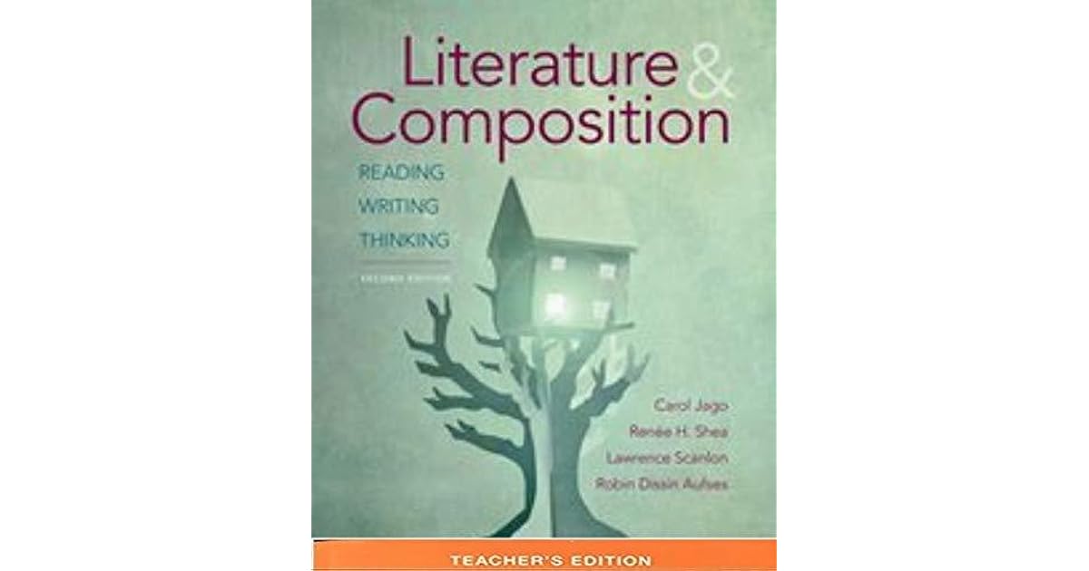 Literature & Composition Reading Writing Thinking Annotated Teacher's ...