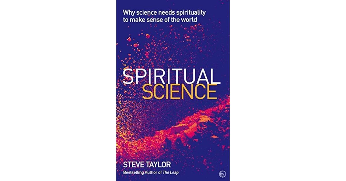 Spiritual Science by Steve Taylor