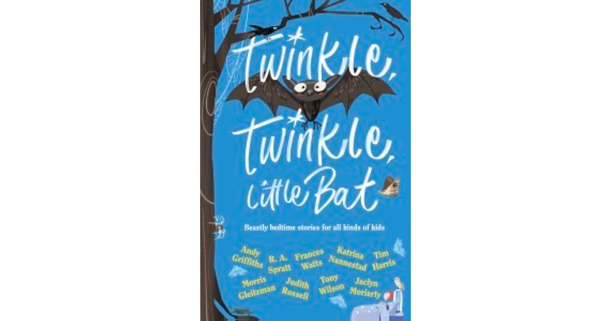 Twinkle Twinkle Little Bat by Andy Griffiths