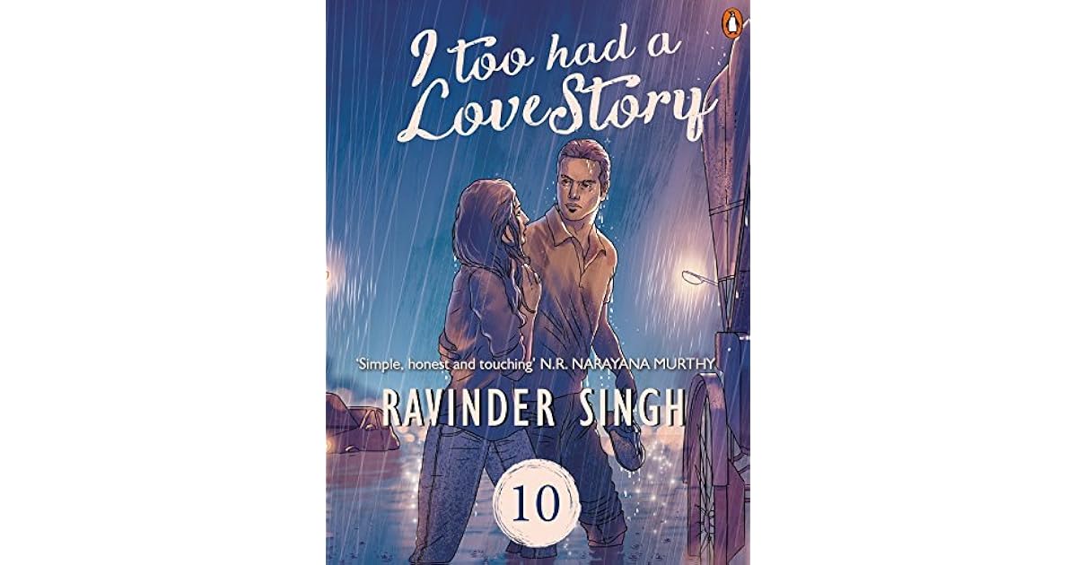 I Too Had a Love Story: Part 10 by Ravinder Singh