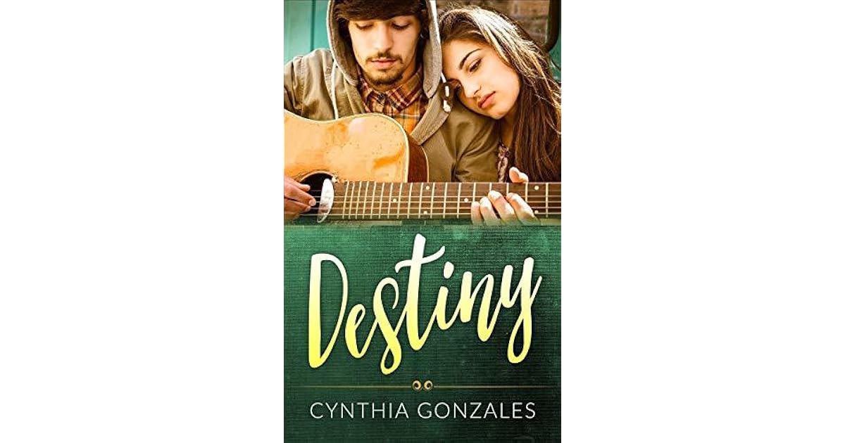 Destiny by Cynthia Gonzales