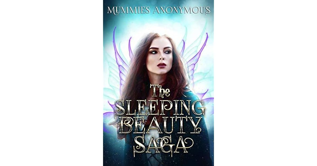 The Sleeping Beauty Saga: A modern retelling of a classic fairy tale by ...