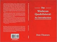 The Wesleyan Quadrilateral by Don Thorsen