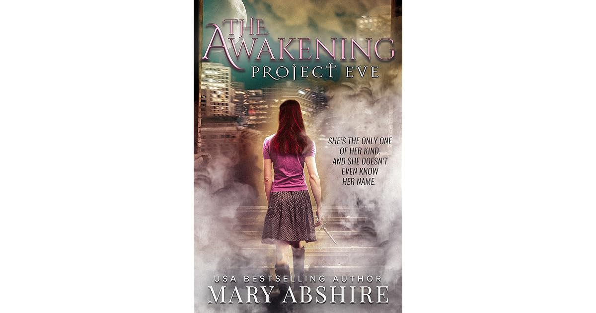 The Awakening (Project Eve #1) by Mary Abshire