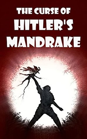 The Curse of Hitler's Mandrake: The American Fascist Renaissance ...