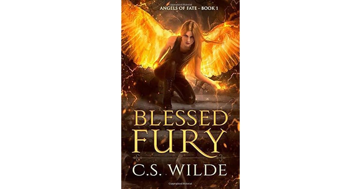 Blessed Fury (Angels of Fate, #1) by C.S. Wilde