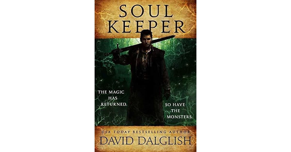 Soulkeeper (The Keepers, #1) by David Dalglish
