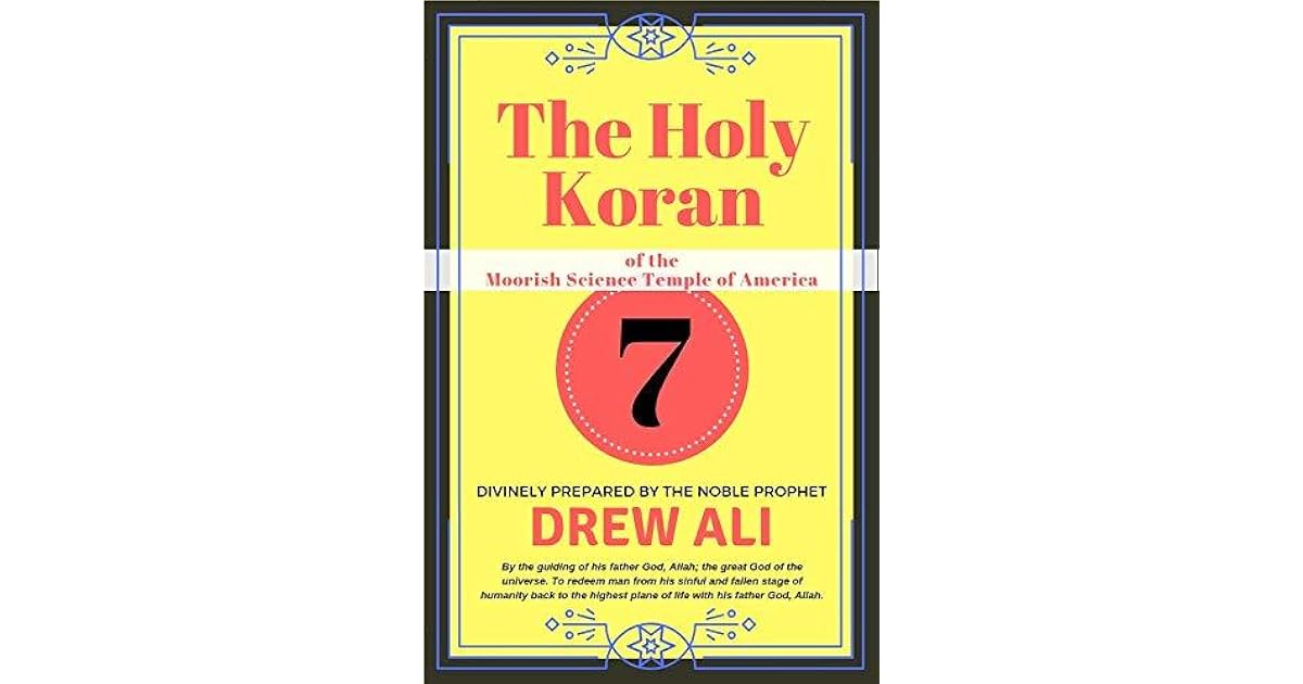 The Holy Koran of the Moorish Science Temple of America by Drew Ali