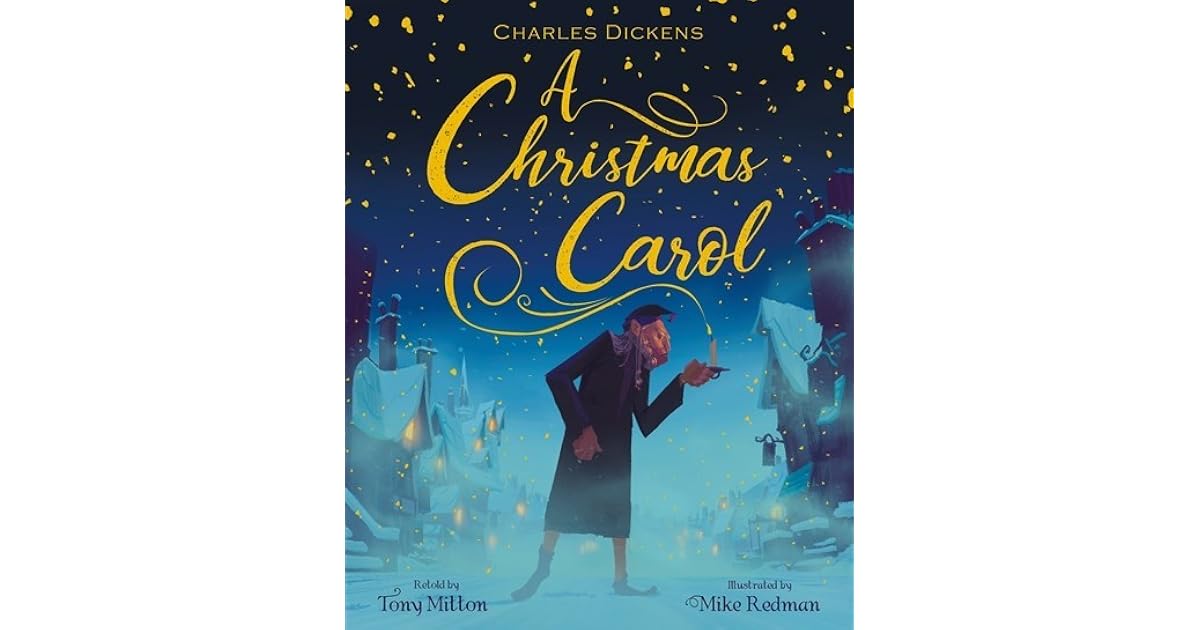 Charles Dickens A Christmas Carol by Tony Mitton