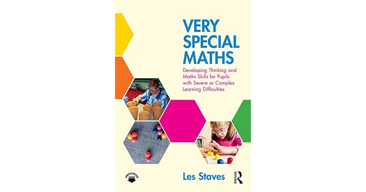 Very Special Maths: Developing thinking and maths skills for pupils ...