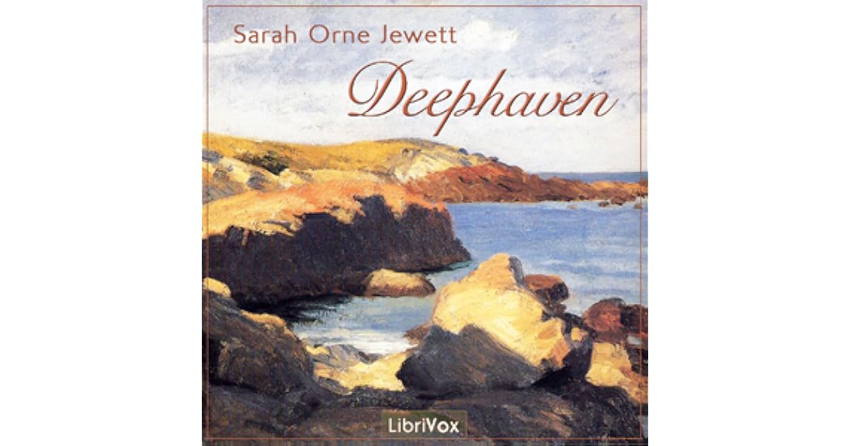 Deephaven by Sarah Orne Jewett