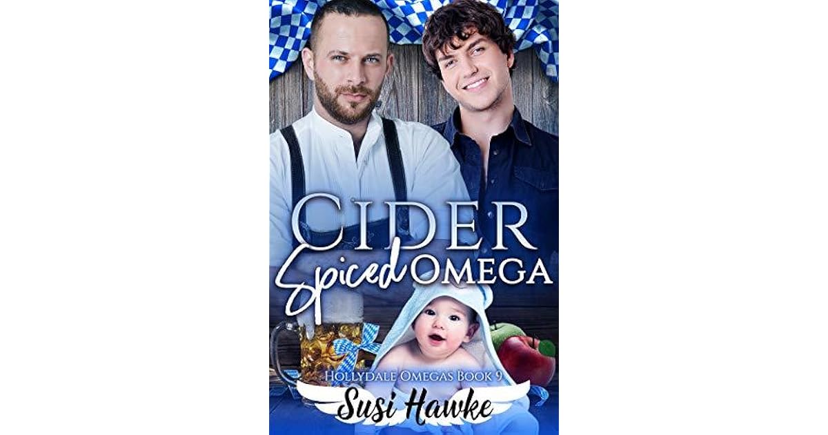 Cider Spiced Omega (The Hollydale Omegas #9) by Susi Hawke