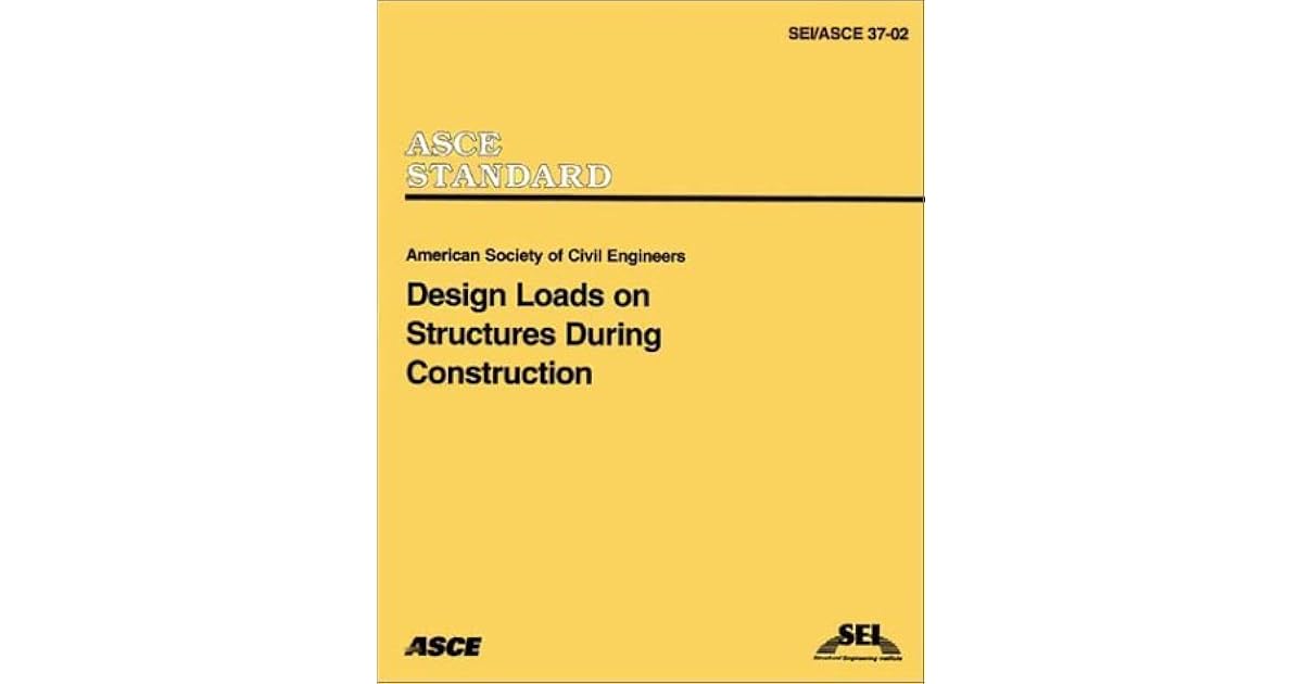 Design Loads on Structures During Construction by American Society of ...